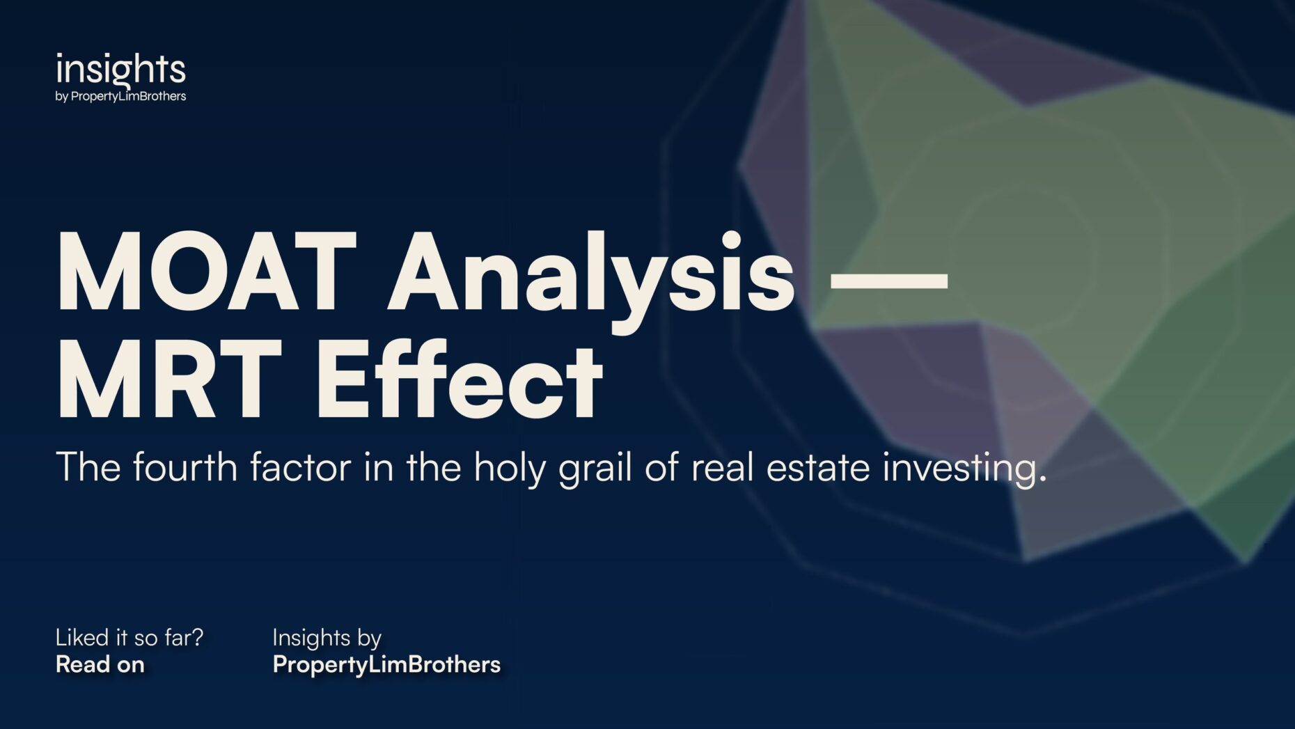 MOAT Analysis — MRT Effect - PropertyLimBrothers