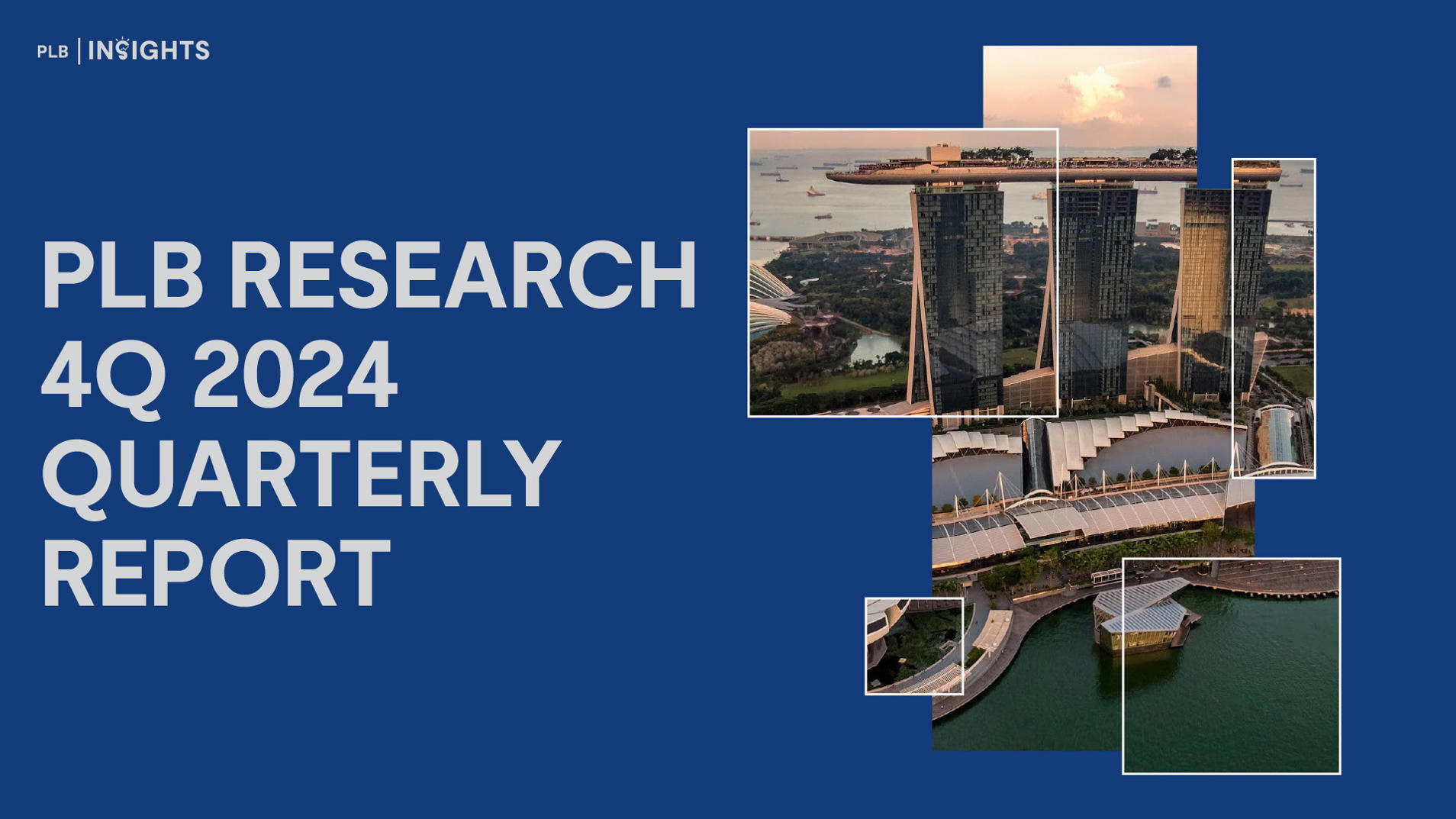 PLB Research 4Q 2024 Quarterly Report - PropertyLimBrothers