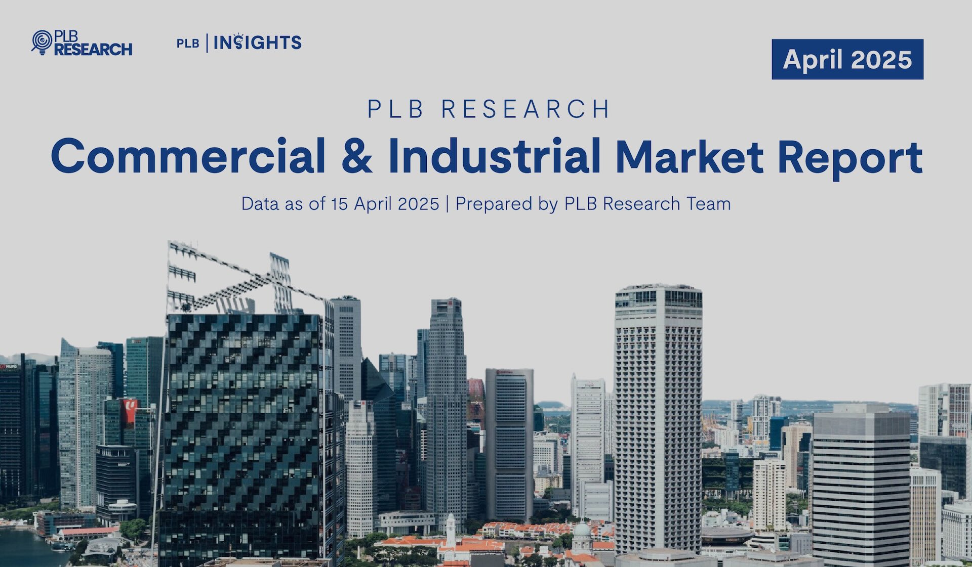PLB Research Commercial & Industrial Market Report May 2025 ...